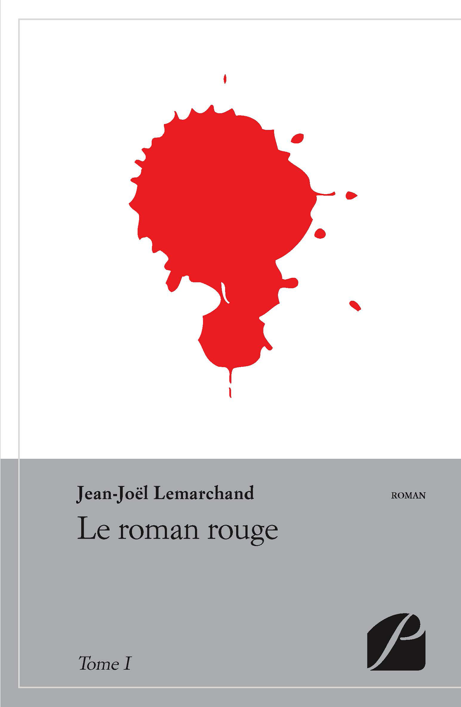 Ebook Le roman rouge - Tome I par Jean-joël Lemarchand - 7Switch