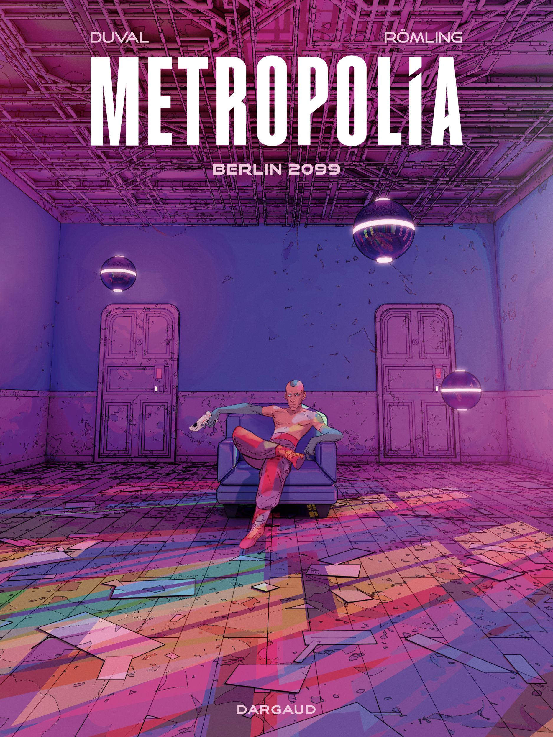 Ebook Metropolia - Tome 1 - Berlin 2099 par Fred Duval - 7Switch