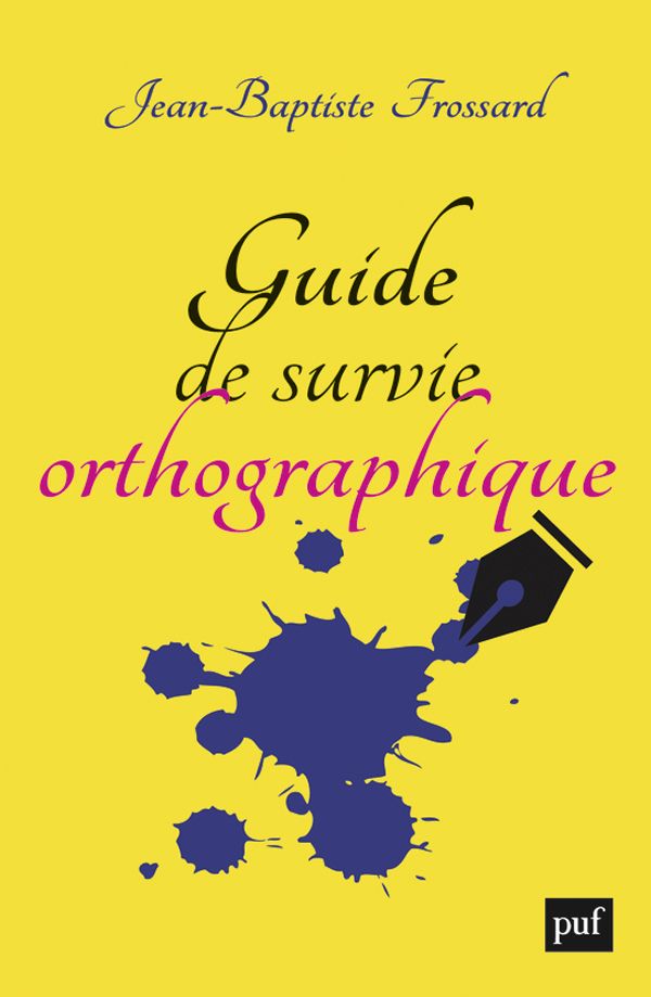 Ebook Guide de survie orthographique par Jean-Baptiste Frossard - 7Switch