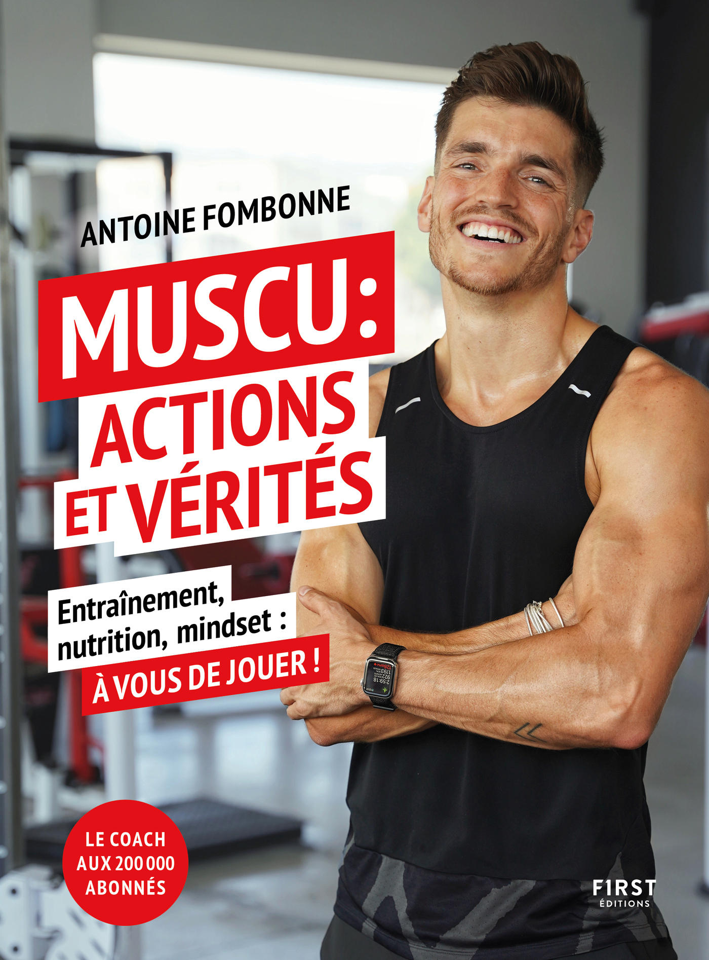 Ebook Muscu : Actions et Vérités - Entraînement, nutrition, mindset : à ...