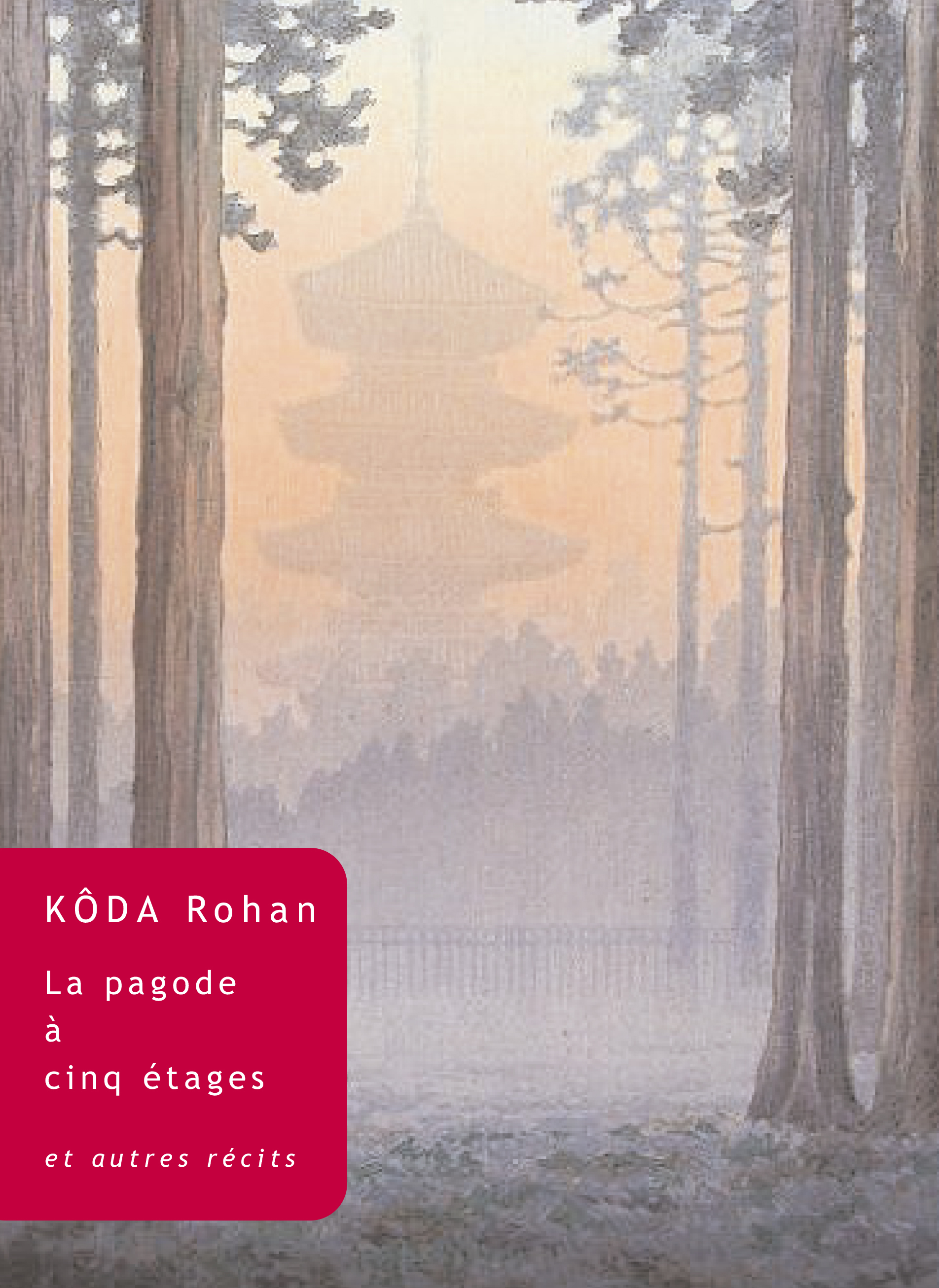 Ebook La Pagode à cinq étages - Et autres récits by Kôda Rohan - 7Switch