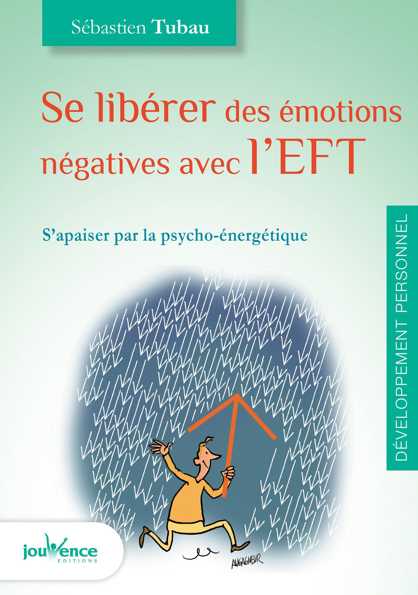Ebook Se libérer des émotions négatives avec l'EFT by Sébastien Tubau ...