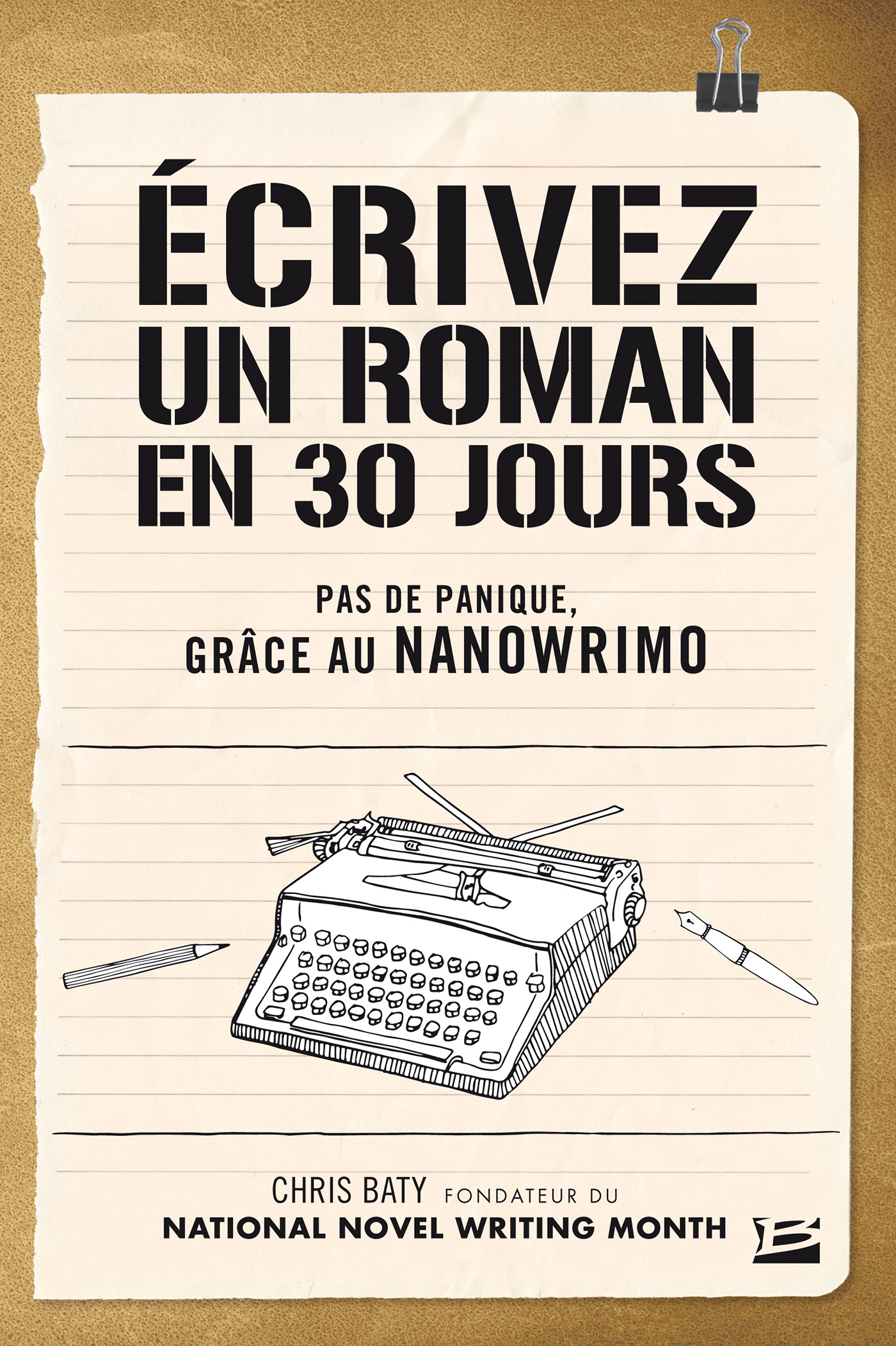 Ebook Écrivez un roman en 30 jours - Pas de panique, grâce au NaNoWriMo ...